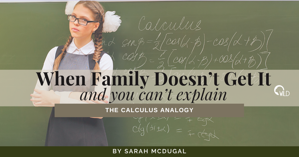 When Family Doesn't Understand Trauma: The Calculus Analogy